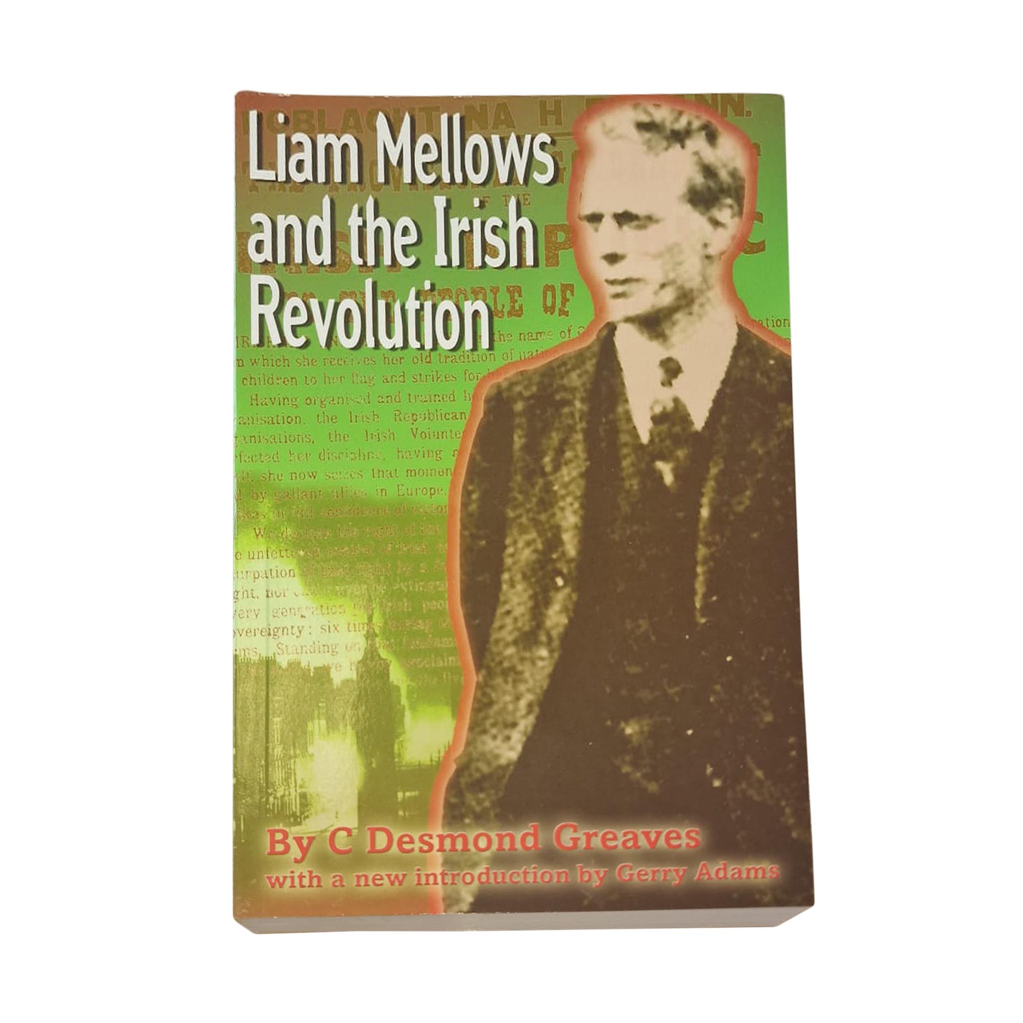 Liam Mellows & The Irish Revolution - Lasair Dhearg