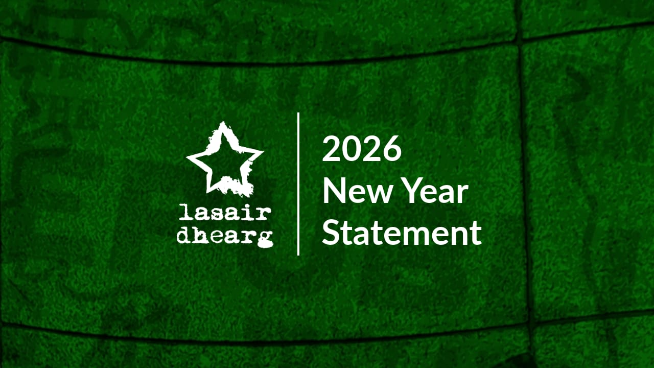 New Year Statement 2026 - Lasair Dhearg
